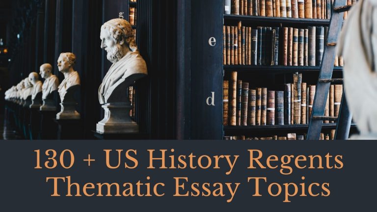 130+ Best US History Regents Thematic Essay Topics