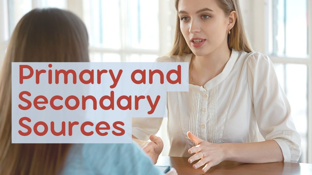 Primary And Secondary Sources | Best Student Guides