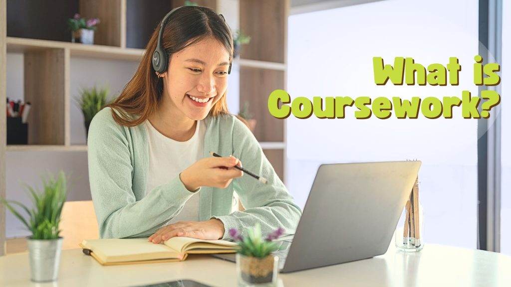 What Is Coursework?